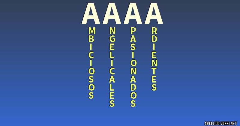 Significado del apellido aaaa - Significados de los apellidos