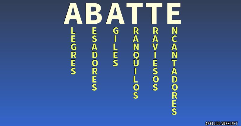 Significado del apellido abatte - Significados de los apellidos