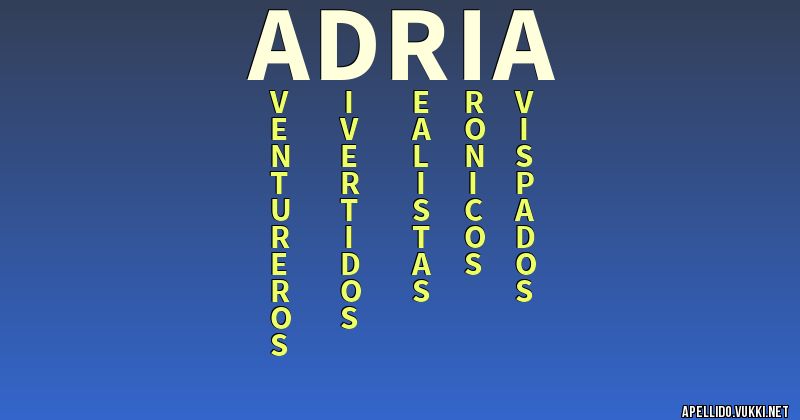 Significado del apellido adrià - Significados de los apellidos