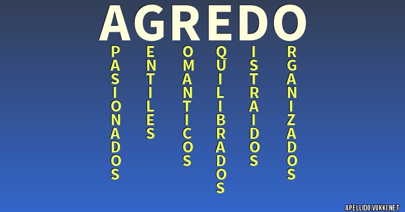 Significado del apellido agredo - Significados de los apellidos