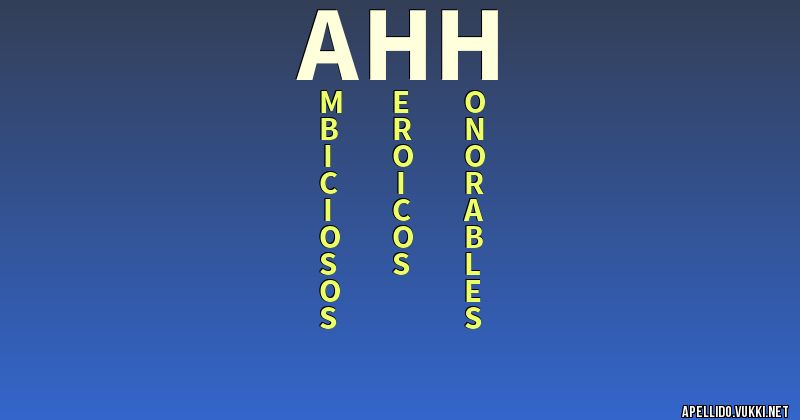 Significado del apellido ahh～ - Significados de los apellidos