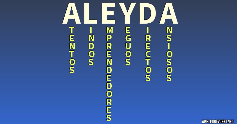 Significado del apellido aleyda - Significados de los apellidos