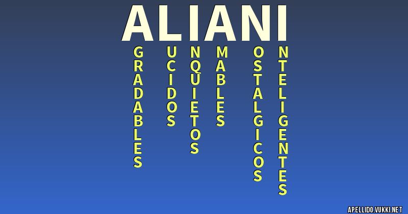 Significado del apellido aliani - Significados de los apellidos