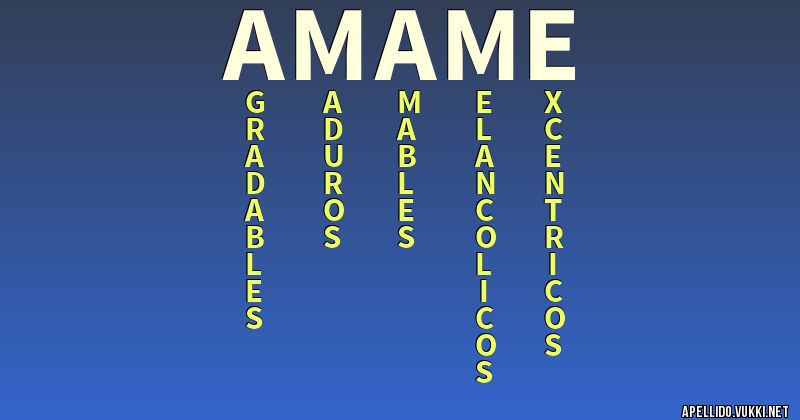 Significado del apellido amame - Significados de los apellidos
