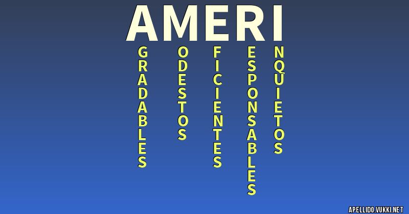 Significado del apellido ameri - Significados de los apellidos