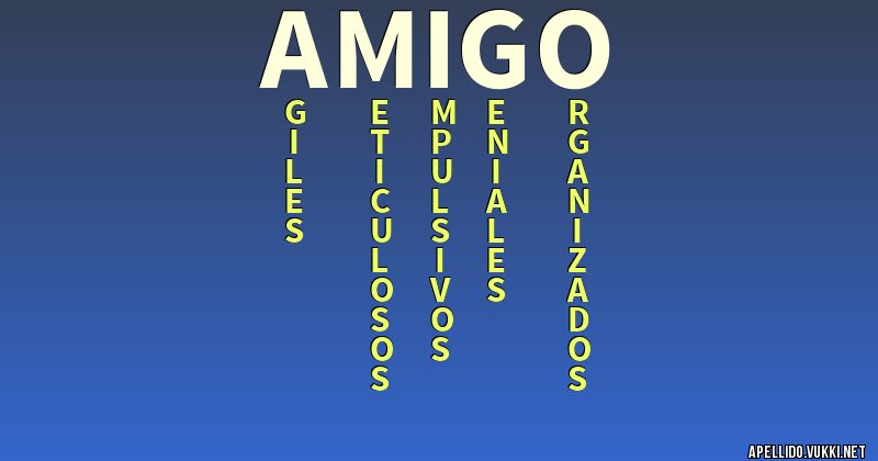 Significado del apellido amigo - Significados de los apellidos