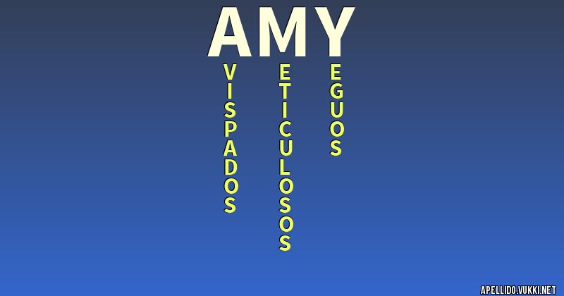 Significado del apellido amy - Significados de los apellidos