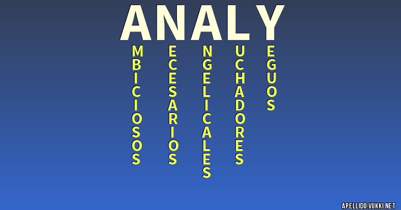 Significado del apellido analy - Significados de los apellidos