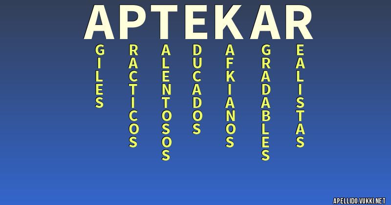 Significado del apellido aptekar - Significados de los apellidos