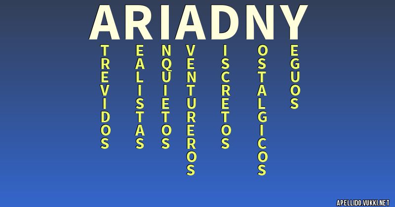Significado del apellido ariadny - Significados de los apellidos