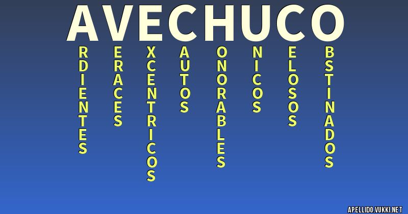 Significado del apellido avechuco - Significados de los apellidos