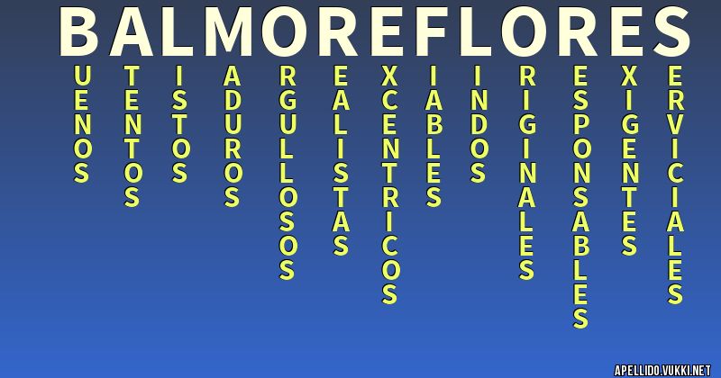 Significado del apellido balmoreflores - Significados de los apellidos