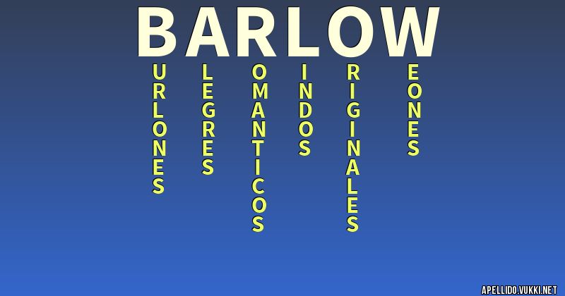 Significado del apellido barlow - Significados de los apellidos