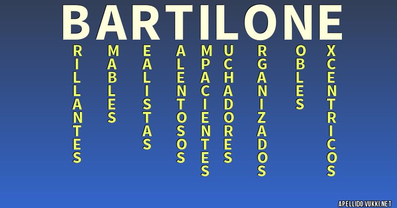 Significado del apellido bartilone - Significados de los apellidos
