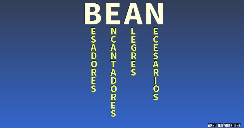 Significado del apellido bean - Significados de los apellidos