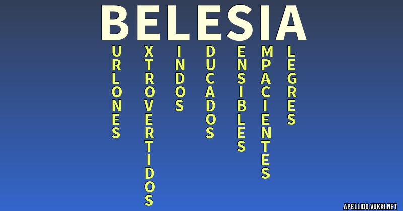 Significado del apellido belesia - Significados de los apellidos