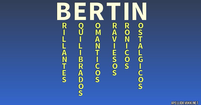 Significado del apellido bertin - Significados de los apellidos
