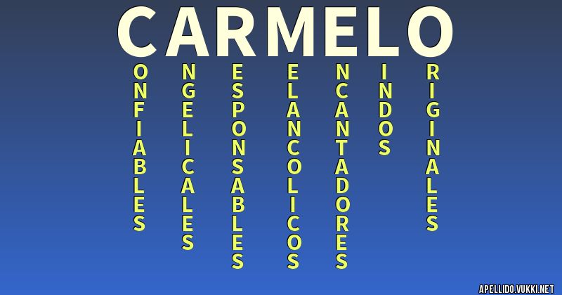 Significado del apellido carmelo - Significados de los apellidos