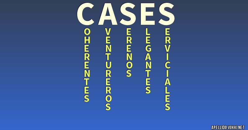 Significado del apellido cases - Significados de los apellidos