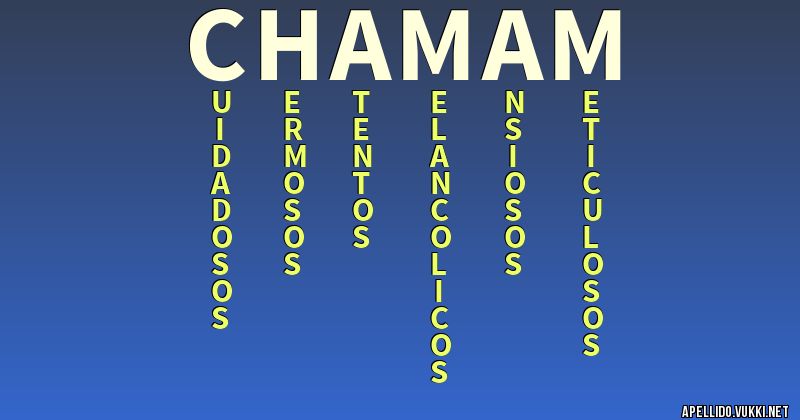 Significado del apellido chamam - Significados de los apellidos