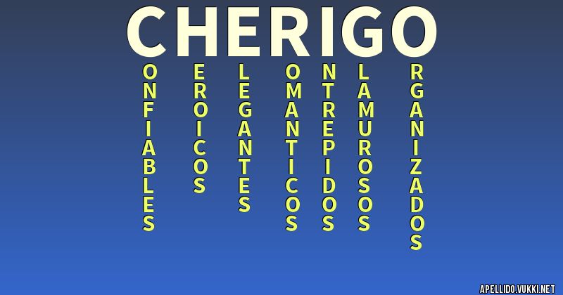 Significado del apellido cherigo - Significados de los apellidos