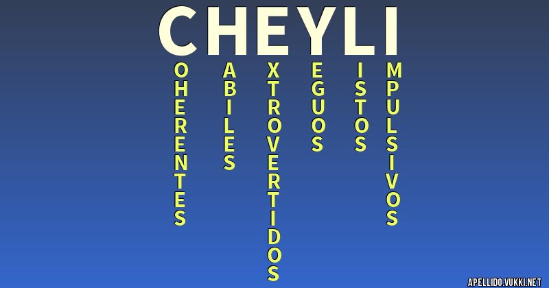 Significado del apellido cheyli - Significados de los apellidos
