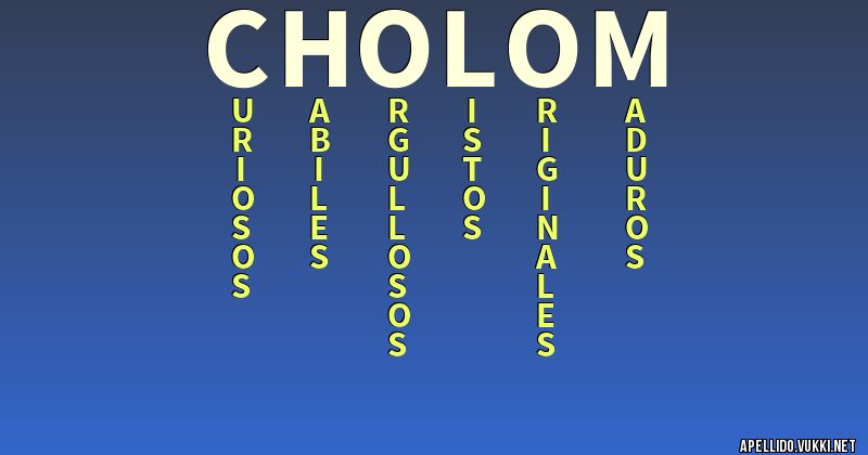 Significado del apellido cholom - Significados de los apellidos