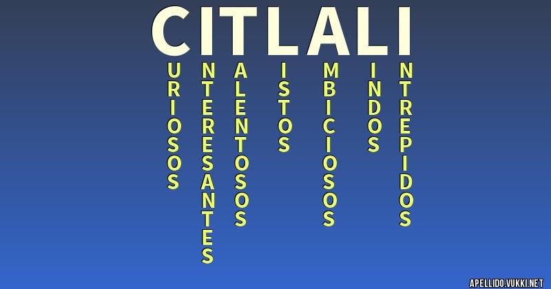 Significado del apellido citlali - Significados de los apellidos