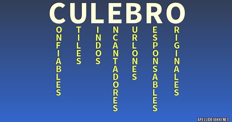 Significado del apellido culebro - Significados de los apellidos