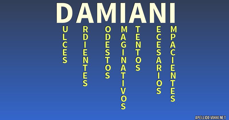 Significado del apellido damiani - Significados de los apellidos