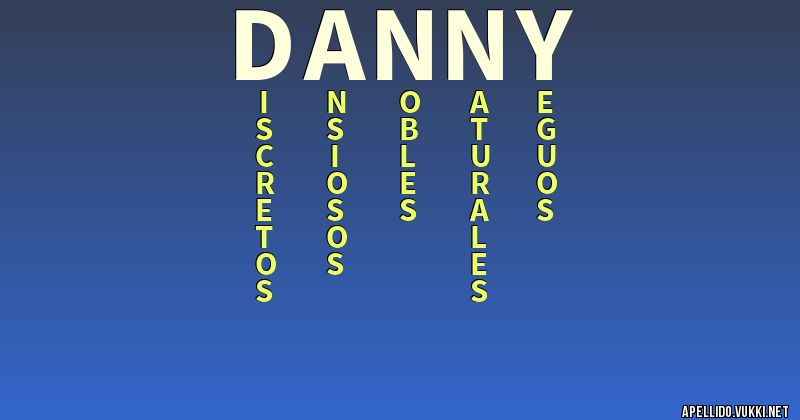 Significado del apellido danny - Significados de los apellidos