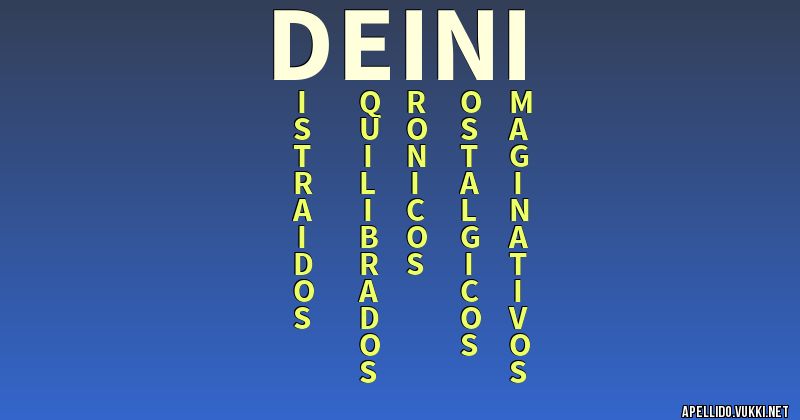 Significado del apellido deini - Significados de los apellidos