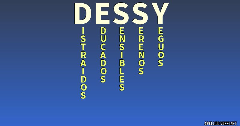 Significado del apellido dessy - Significados de los apellidos