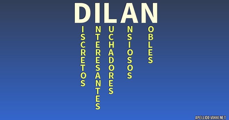Significado del apellido dilan - Significados de los apellidos