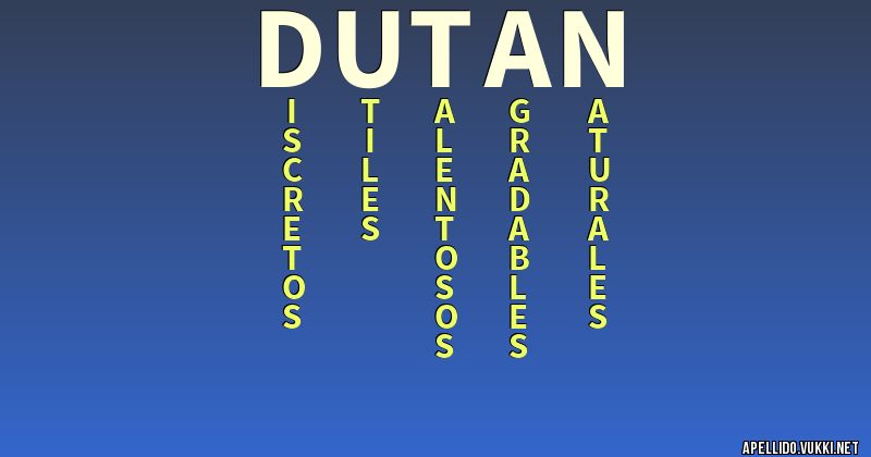 Significado del apellido dutan - Significados de los apellidos
