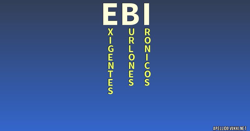 Significado del apellido ebi - Significados de los apellidos