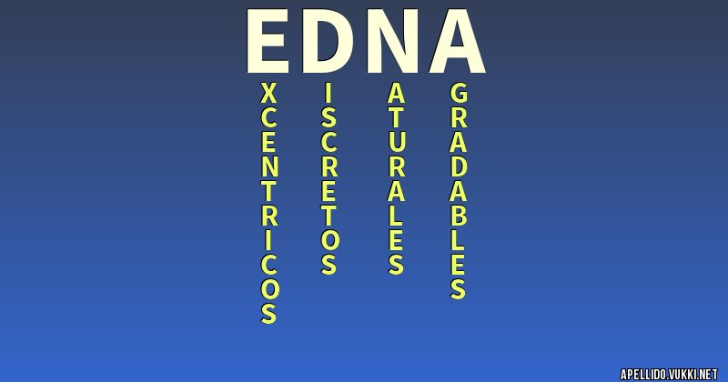 Significado del apellido edna - Significados de los apellidos
