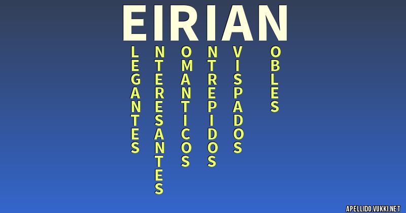 Significado del apellido eirian - Significados de los apellidos
