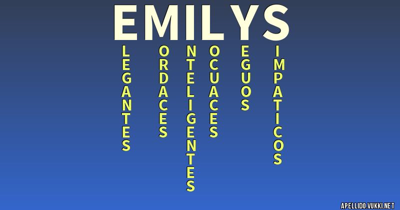 Significado del apellido emilys - Significados de los apellidos