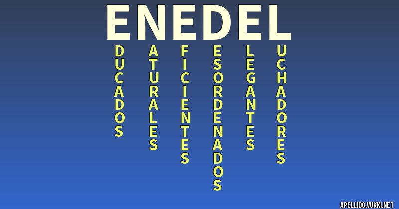Significado del apellido enedel - Significados de los apellidos