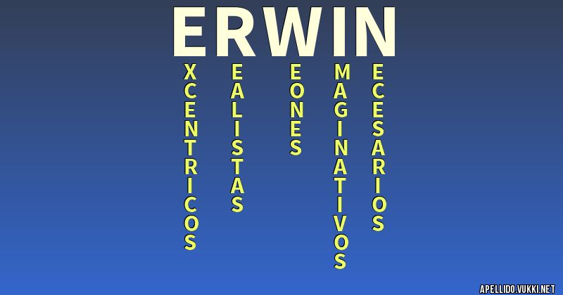Significado del apellido erwin - Significados de los apellidos