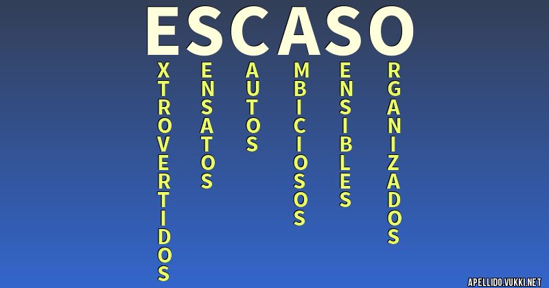 Significado del apellido escaso - Significados de los apellidos