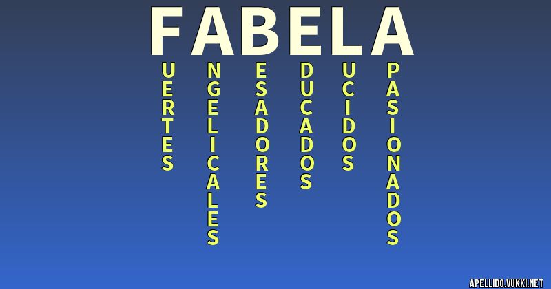 Significado del apellido fabela - Significados de los apellidos