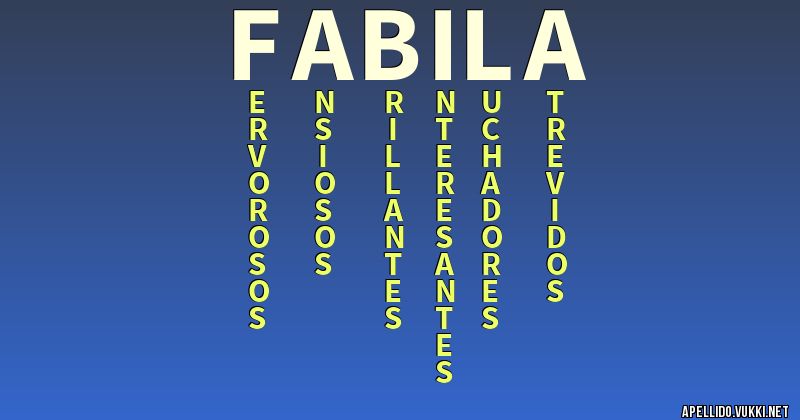 Significado del apellido fabila - Significados de los apellidos