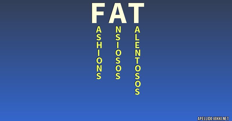 Significado del apellido fat - Significados de los apellidos