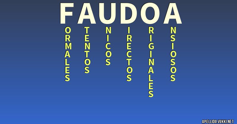 Significado del apellido faudoa - Significados de los apellidos
