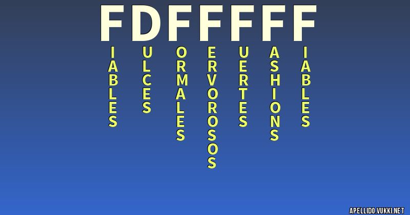 Significado del apellido fdfffff - Significados de los apellidos