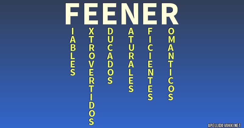 Significado del apellido feener - Significados de los apellidos