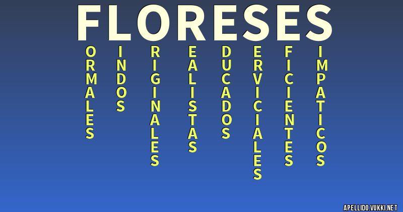Significado del apellido floreses - Significados de los apellidos