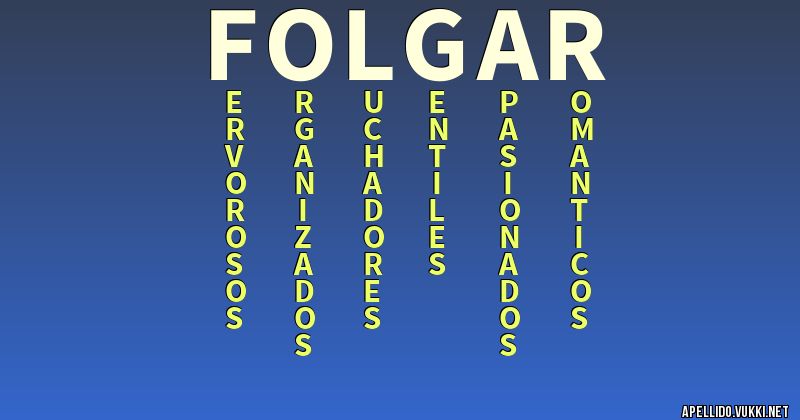 Significado del apellido folgar - Significados de los apellidos